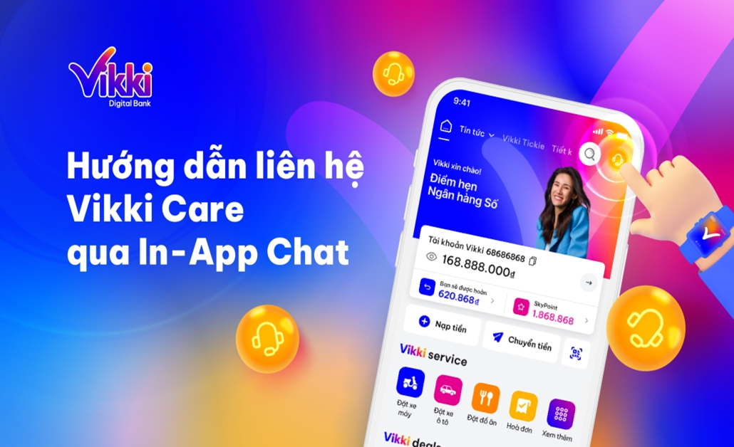Hướng dẫn liên hệ Vikki Care qua In-App chat - Ngân hàng Số Vikki
